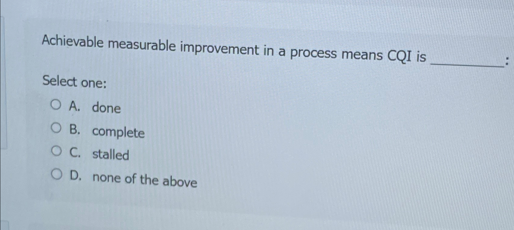 Solved Achievable measurable improvement in a process means | Chegg.com