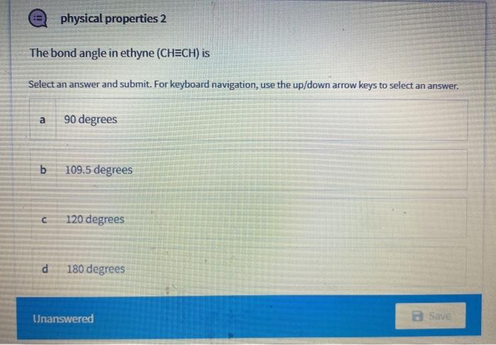 Solved physical properties 2 The bond angle in ethyne | Chegg.com