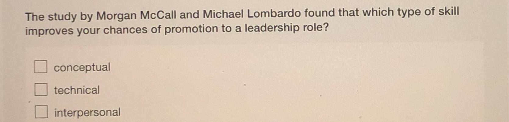 Solved The study by Morgan McCall and Michael Lombardo found | Chegg.com