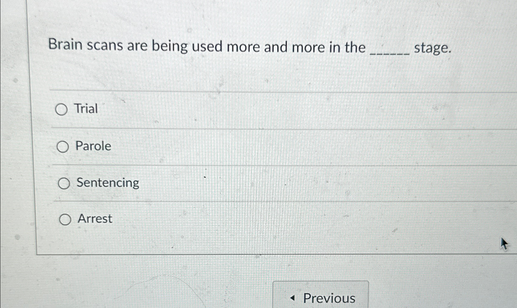 Solved Brain scans are being used more and more in the | Chegg.com