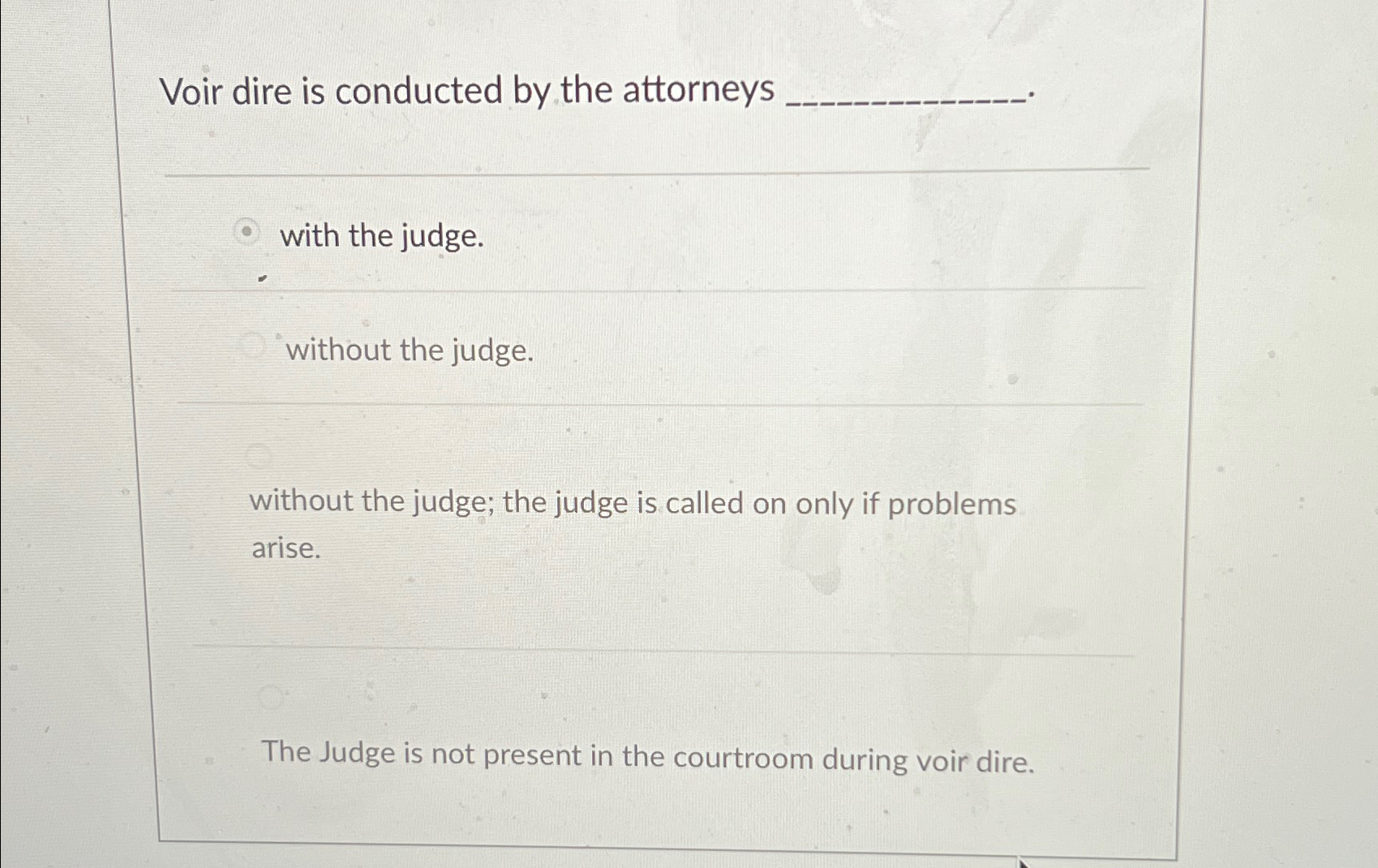 Solved Voir dire is conducted by the attorneyswith the | Chegg.com