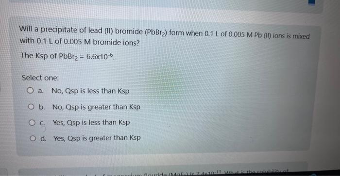 Solved Will a precipitate of lead (II) bromide (PbBr2) form | Chegg.com