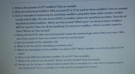 Solved 1. What is the purpose of CPT modifiers? Give an | Chegg.com