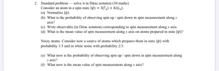 Solved 2. Standard problem-solve it in Dirac notation (30 | Chegg.com