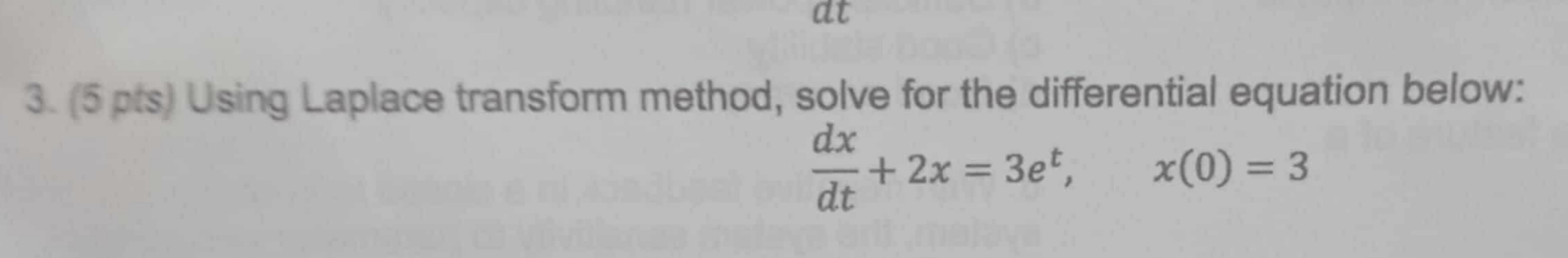 Solved ( 5 ﻿pts) ﻿Using Laplace transform method, solve for | Chegg.com