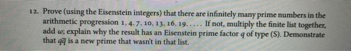 Solved 12. Prove (using the Eisenstein integers) that there | Chegg.com