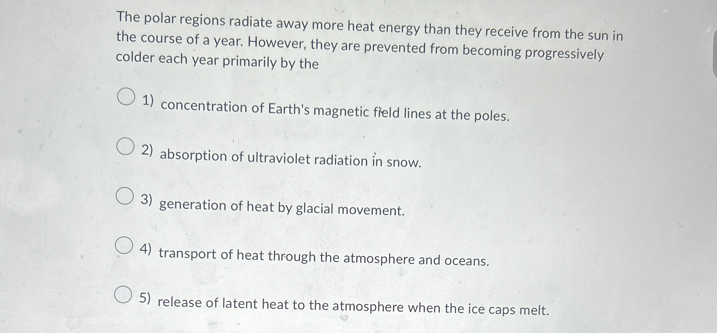Solved The polar regions radiate away more heat energy than | Chegg.com