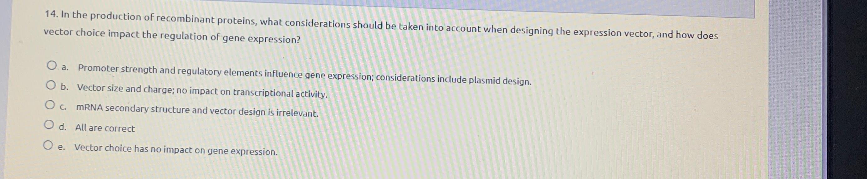 Solved In the production of recombinant proteins, what | Chegg.com