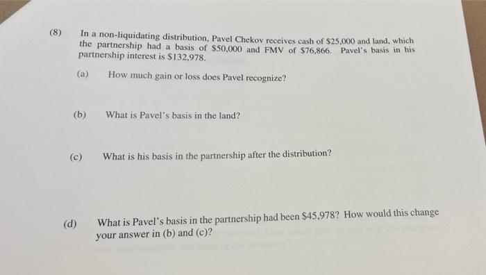 Solved (8) In a non-liquidating distribution, Pavel Chekov | Chegg.com