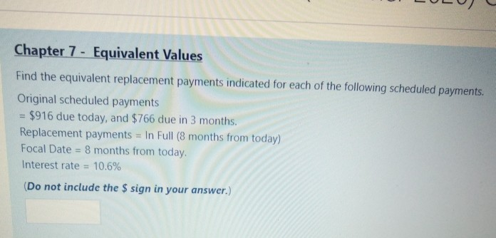 Solved Chapter 7 - Equivalent Values Find the equivalent | Chegg.com