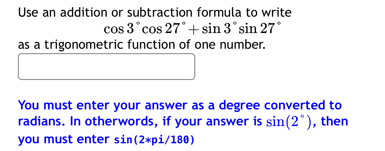 Solved Use an addition or subtraction formula to | Chegg.com