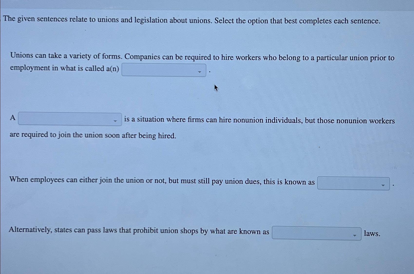 Solved The given sentences relate to unions and legislation | Chegg.com