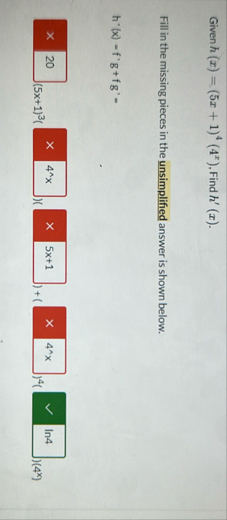 Solved Given h(x)=(5x 1)4(4x), ﻿Find h'(x).Fill in the | Chegg.com