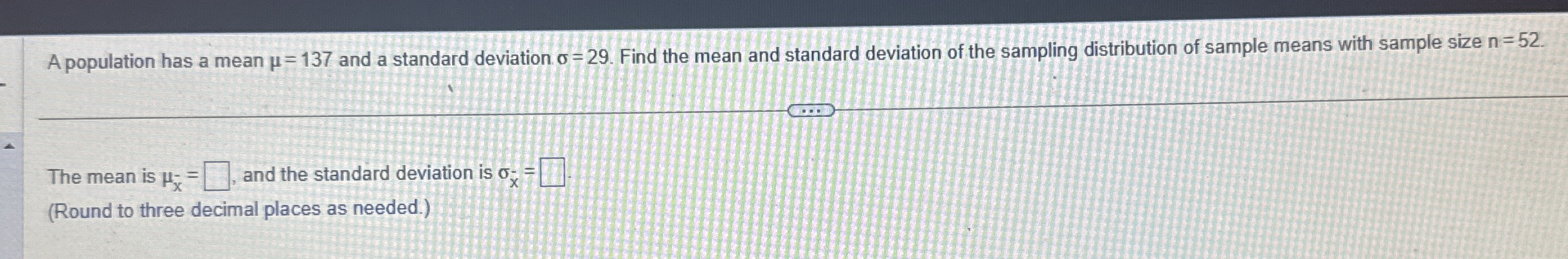 Solved A population has a mean μ=137 ﻿and a standard | Chegg.com