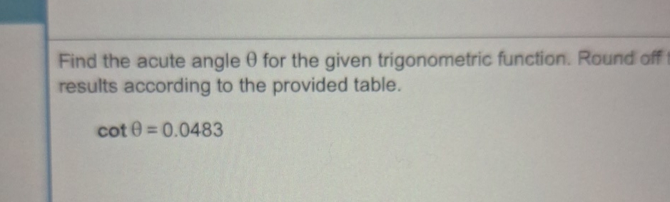 Solved Find the acute angle θ ﻿for the given trigonometric | Chegg.com