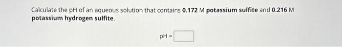 Solved Calculate pH of a weak acid/conjugate base buffer | Chegg.com