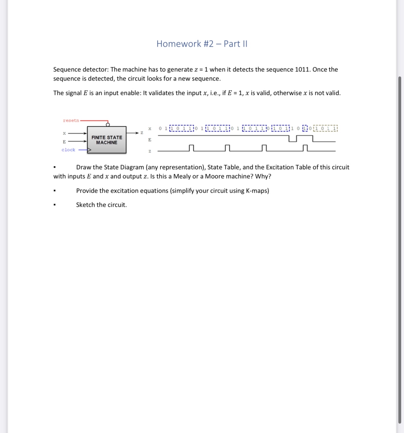 Solved Homework #2 - ﻿Part IISequence detector: The machine | Chegg.com