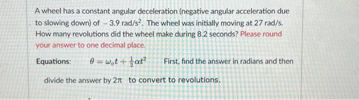 Solved A wheel has a constant angular deceleration (negative | Chegg.com