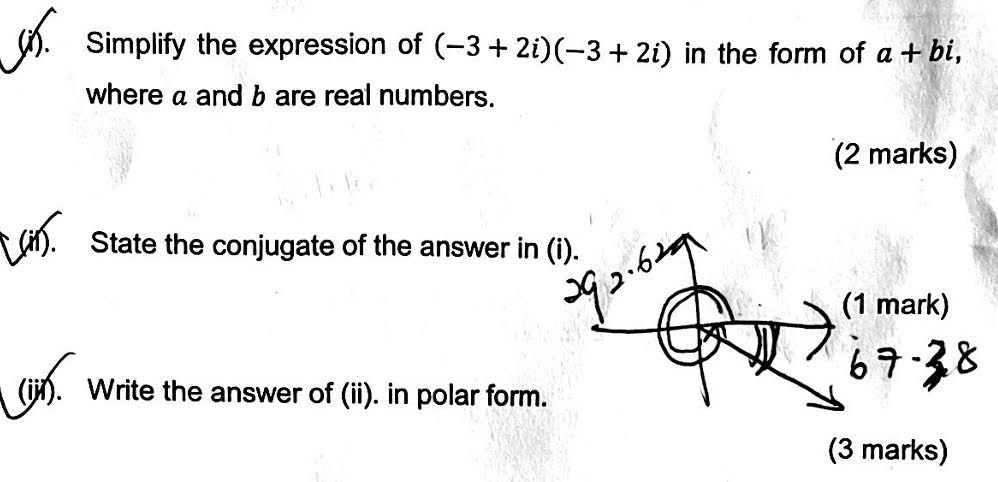 Solved (i). ﻿Simplify the expression of (-3+2i)(-3+2i) ﻿in | Chegg.com