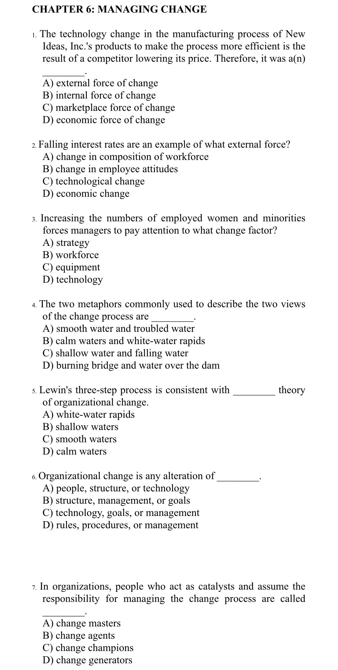 Solved CHAPTER 6: MANAGING CHANGEThe technology change in | Chegg.com