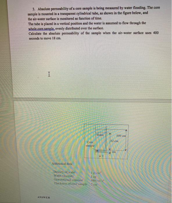 Solved 3. Absolute permeability of a core sample is being | Chegg.com