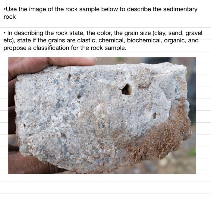 Solved Use the image of the rock sample below to describe | Chegg.com