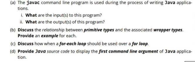 Solved (a) The javac command line program is used during the | Chegg.com