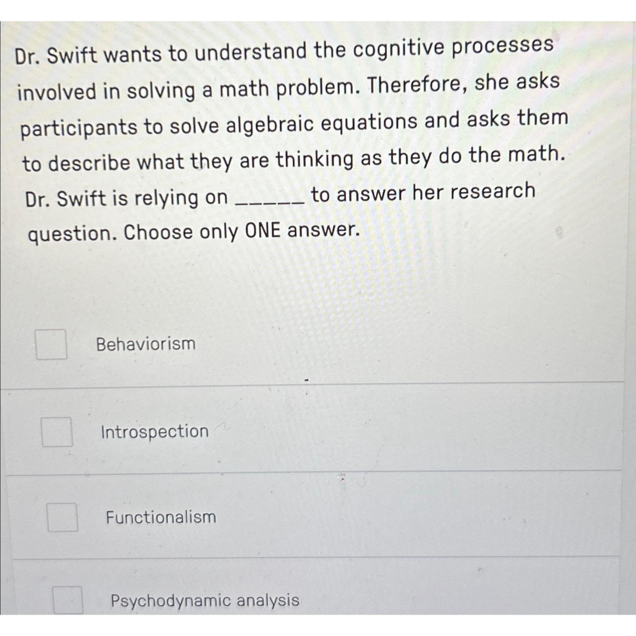Solved Dr. ﻿Swift wants to understand the cognitive | Chegg.com