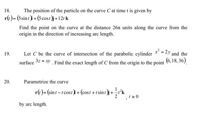 Solved 18. The position of the particle on the curve C at | Chegg.com