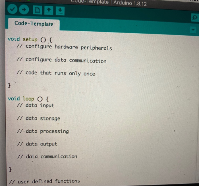 Solved Part B: 4. Use the Code-Template.ino to write a | Chegg.com