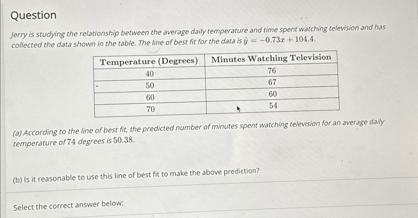 Solved QuestionJerry is studying the relationship between | Chegg.com