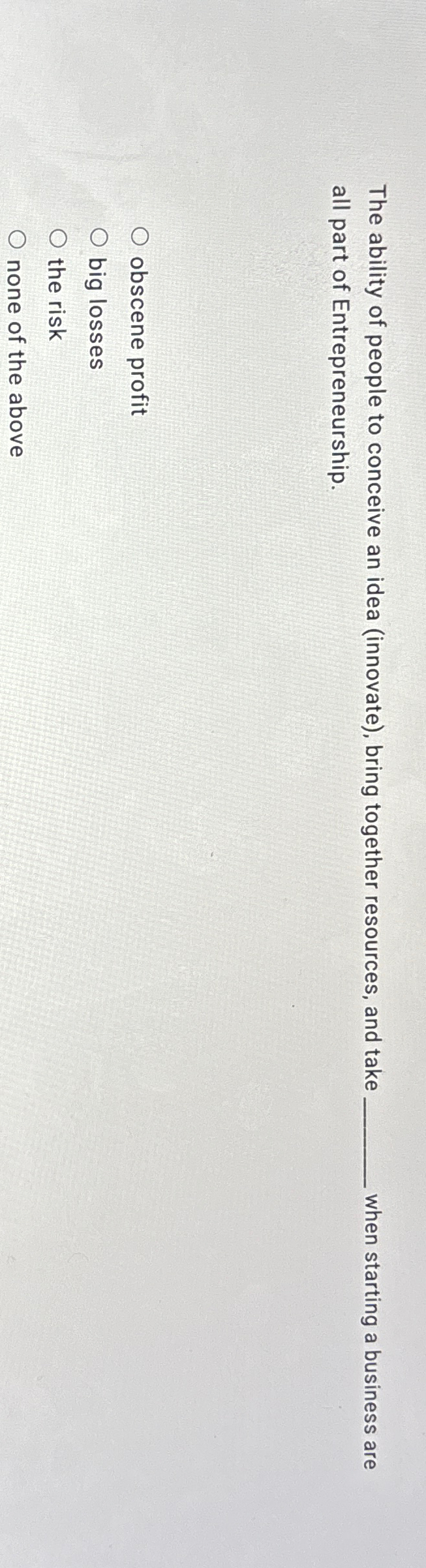 Solved The ability of people to conceive an idea (innovate), | Chegg.com