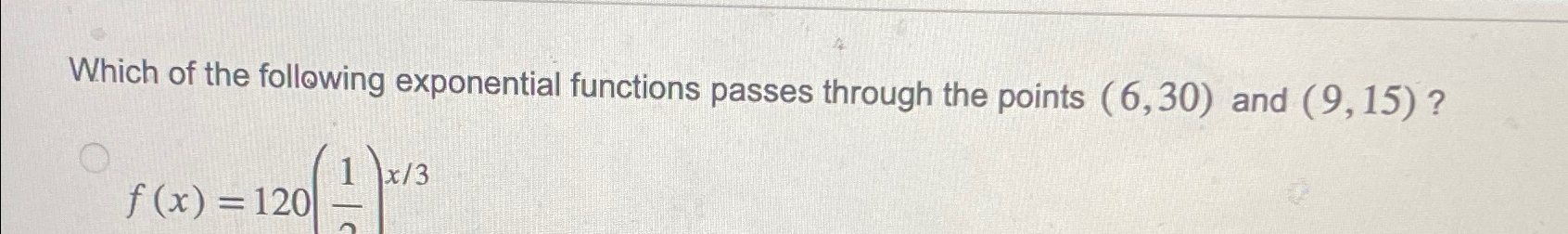 Solved Which of the following exponential functions passes | Chegg.com