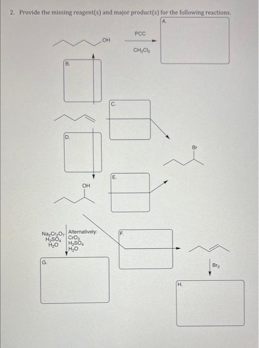 Solved 2. Provide the missing reagent(s) and major | Chegg.com