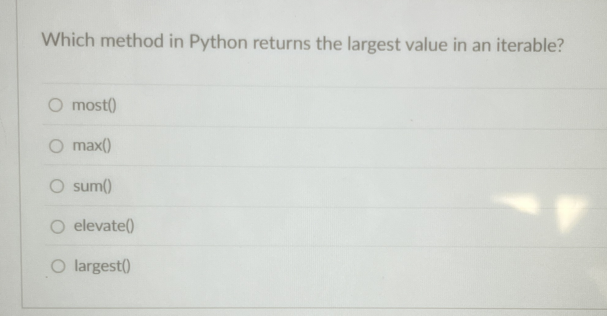 Solved Which method in Python returns the largest value in | Chegg.com
