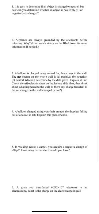 Solved 1. It is easy to determine if an object is charged or | Chegg.com