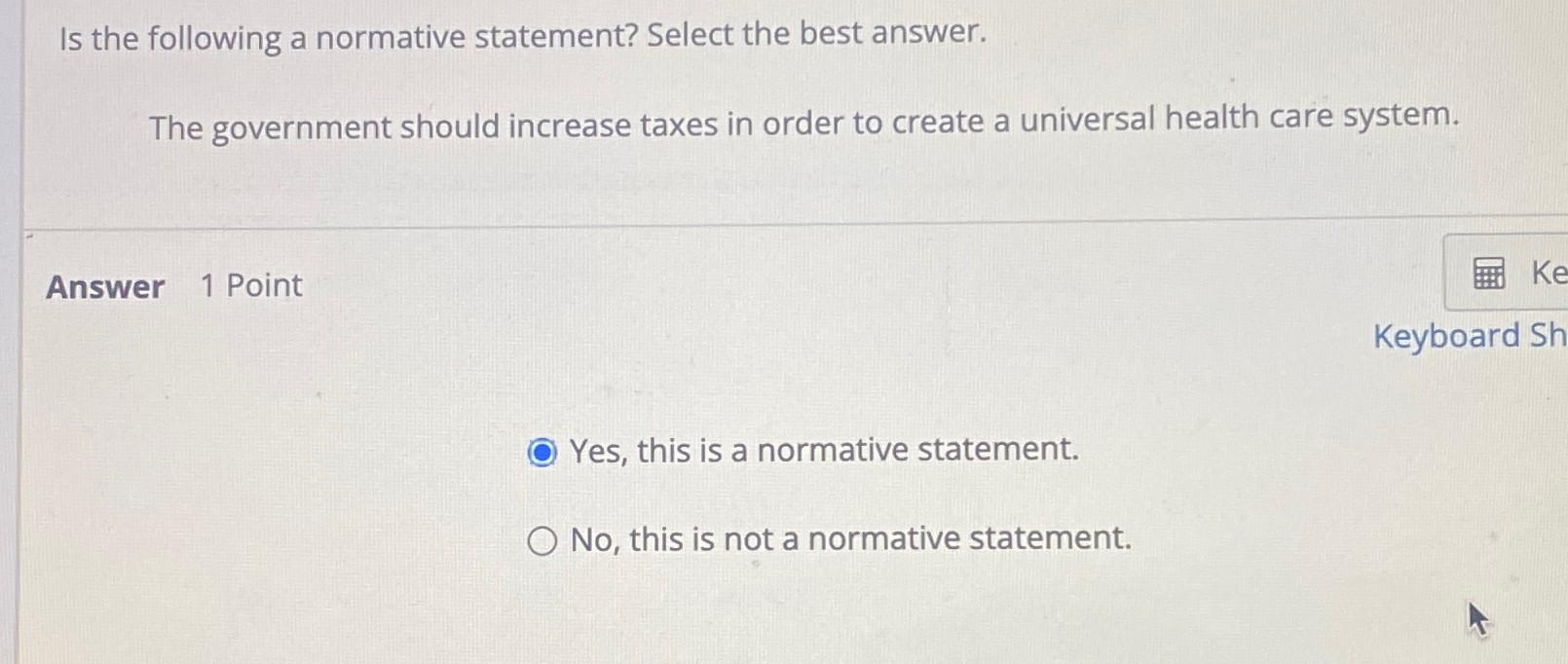 Solved Is the following a normative statement? Select the | Chegg.com