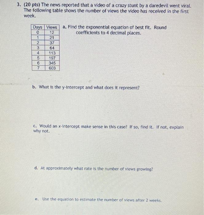 Solved 3. (20 pts) The news reported that a video of a crazy | Chegg.com