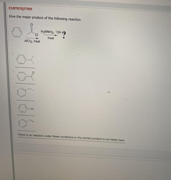 Solved C19T0708476 What is the major organic product of the | Chegg.com