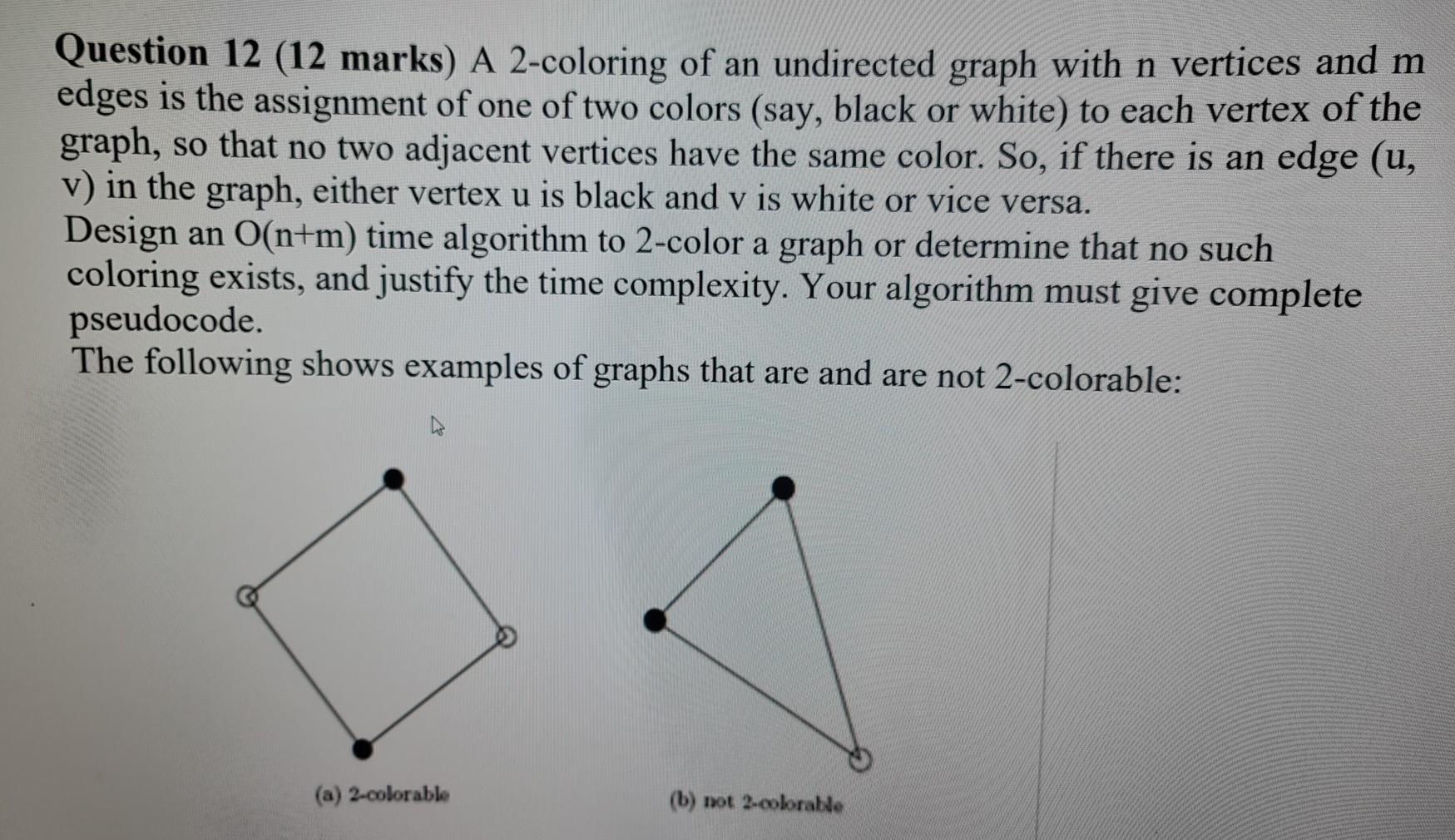 Solved Question 12 (12 marks) A 2-coloring of an undirected | Chegg.com