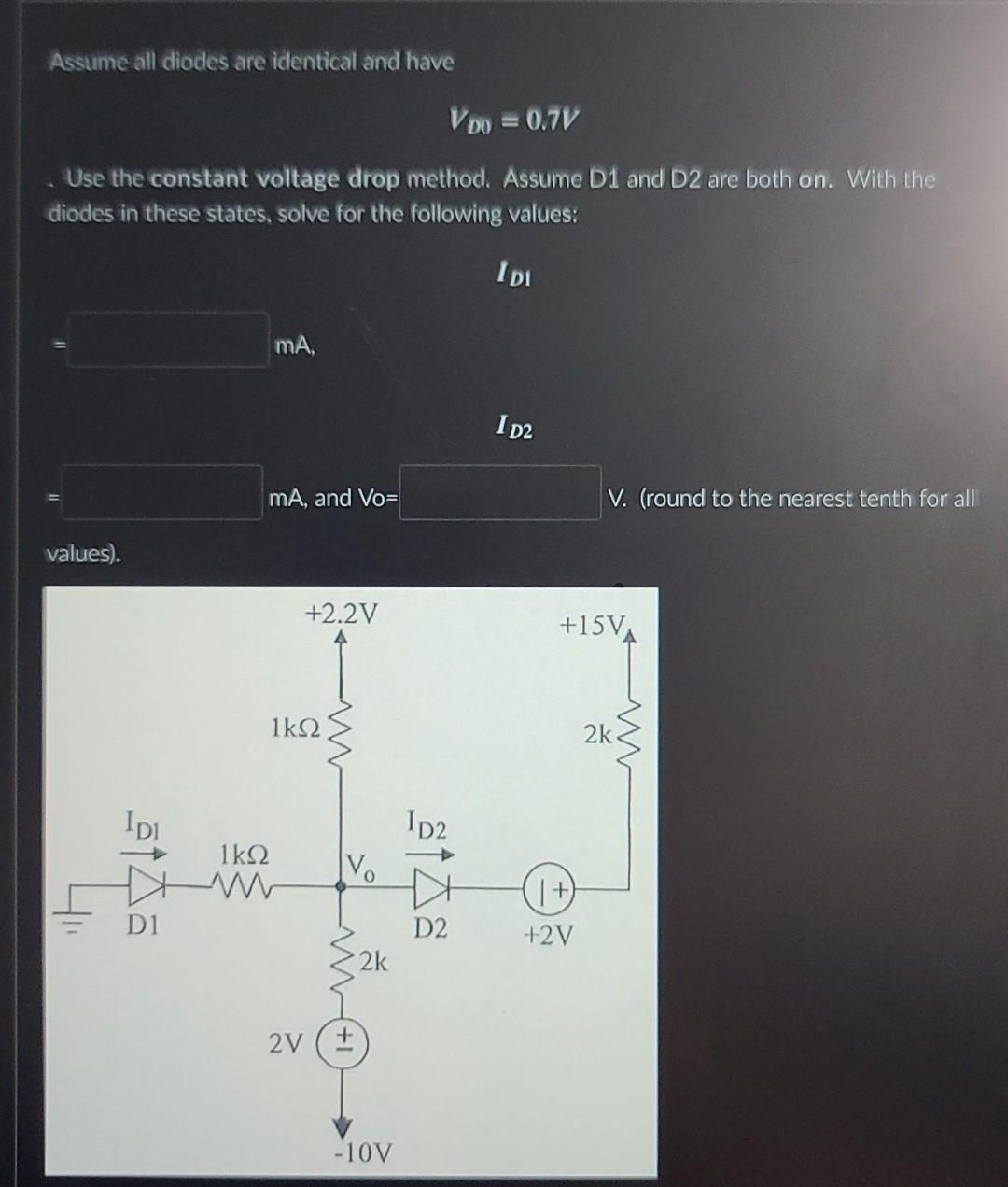 Solved Assume all diodes are identical and have VD0=0.7 V | Chegg.com
