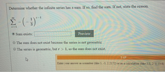 Solved Determine whether the infinite series has a sum. If | Chegg.com