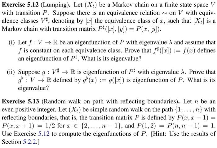 Solved Exercise 5.12 (Lumping). Let (Xt) be a Markov chain | Chegg.com