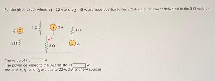 Solved For the given circuit where V1=22 V and V2=16 V, use | Chegg.com