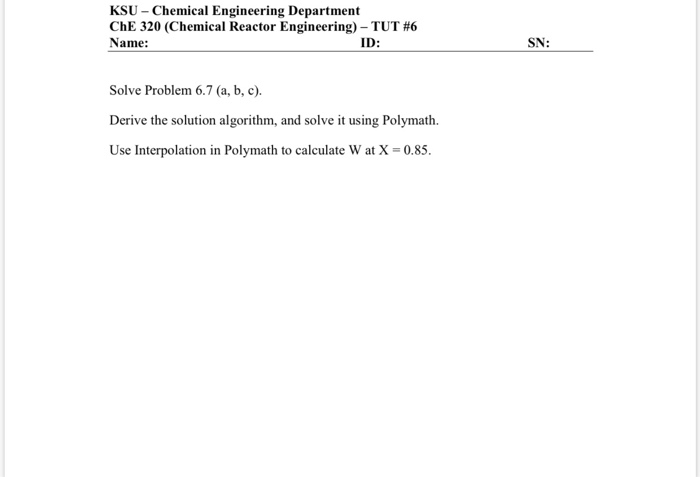 KSU - Chemical Engineering Department ChE 320 | Chegg.com
