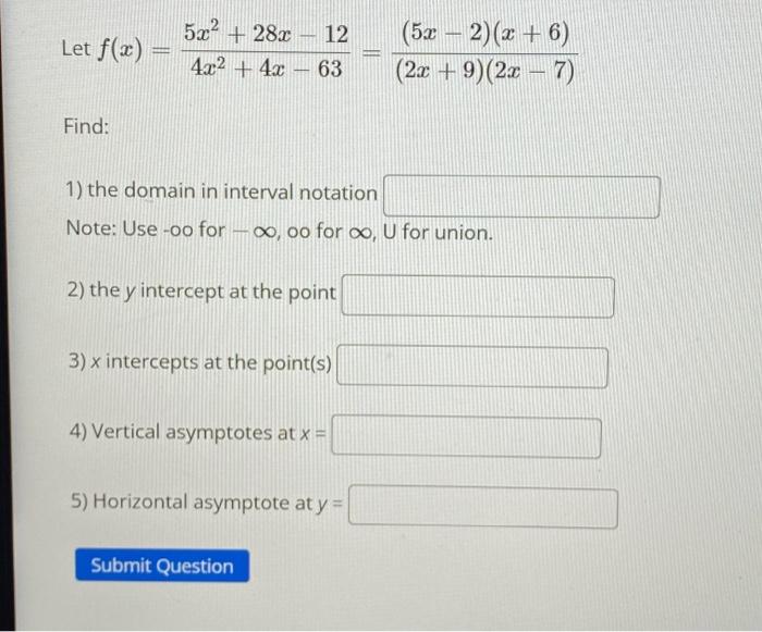 Solved Let f(x)=4x2+4x−635x2+28x−12=(2x+9)(2x−7)(5x−2)(x+6) | Chegg.com