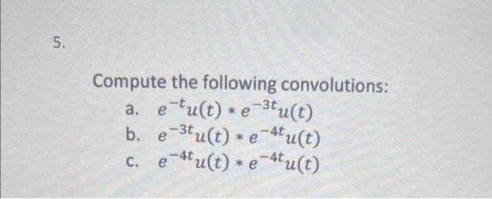 Solved Compute the following convolutions: a. | Chegg.com