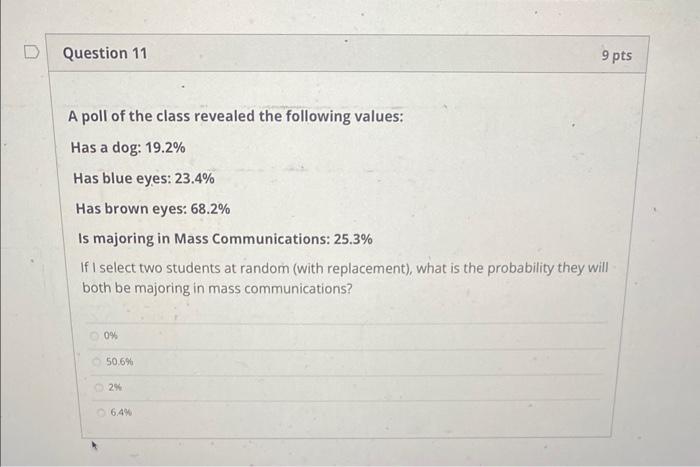 Solved A poll of the class revealed the following values: | Chegg.com