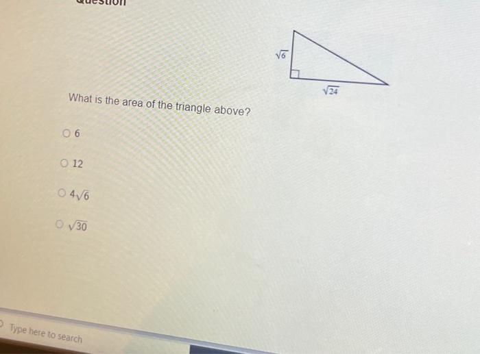 Solved What is the area of the triangle above? 06 O 12 04√6 | Chegg.com