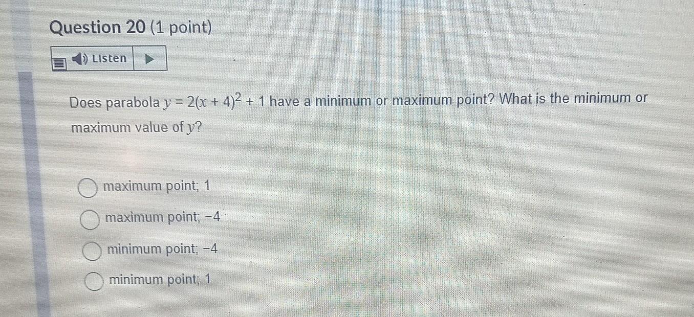 Solved Does parabola y=2(x+4)2+1 have a minimum or maximum | Chegg.com